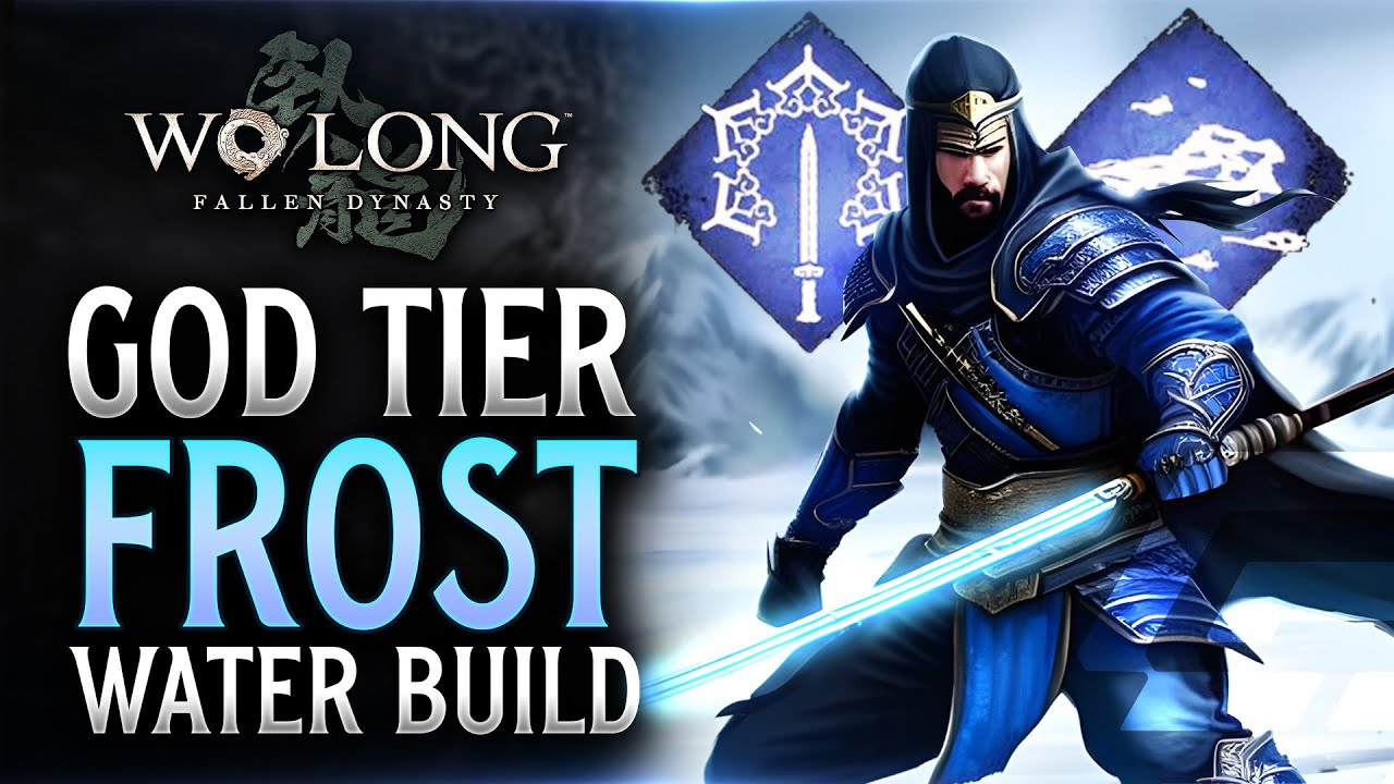 Wo Long: Fallen Dynasty GOD TIER FROST Build Guide! (Best Water Virtue Build) - YouTube