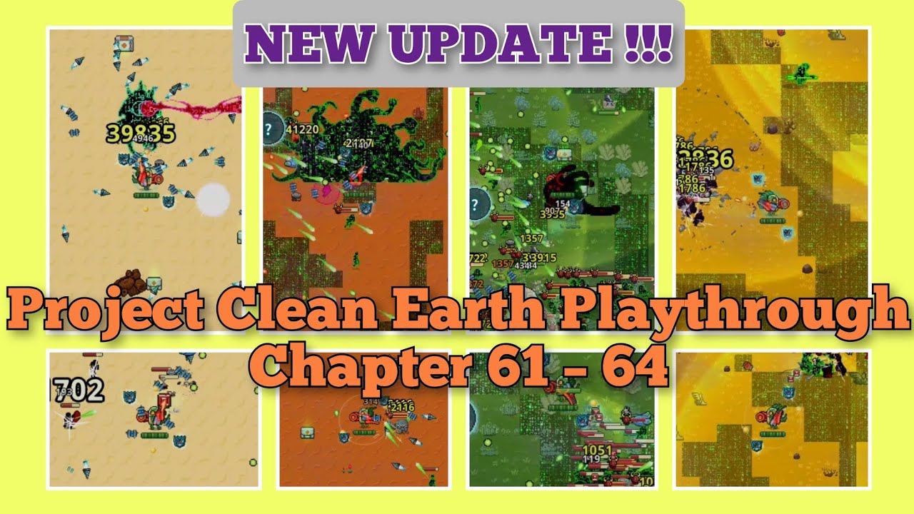 NEW LEVEL UPDATE!?! Project Clean Earth Playthrough Chapter 61, 62, 63 ...