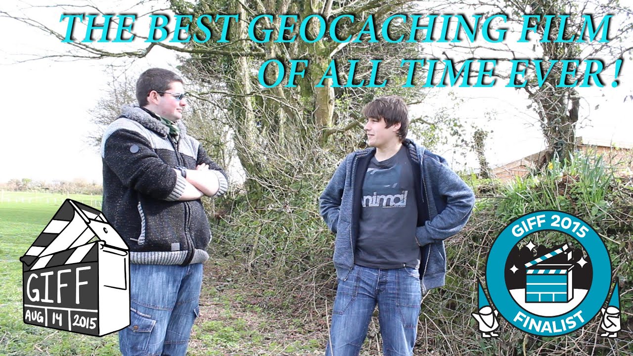 THE BEST GEOCACHING FILM OF ALL TIME EVER! | Geocaching International ...