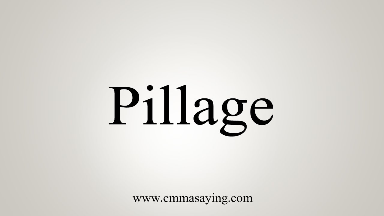 How To Say Pillage YouTube how-to-say-pillage-youtube