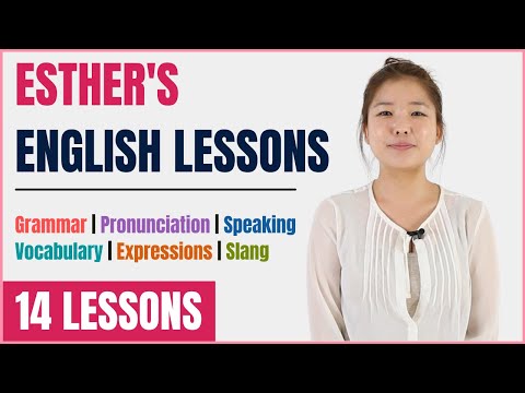 Esther's English Lessons | Learn Grammar, Pronunciation, Speaking, Vocabulary, Expressions and Slang