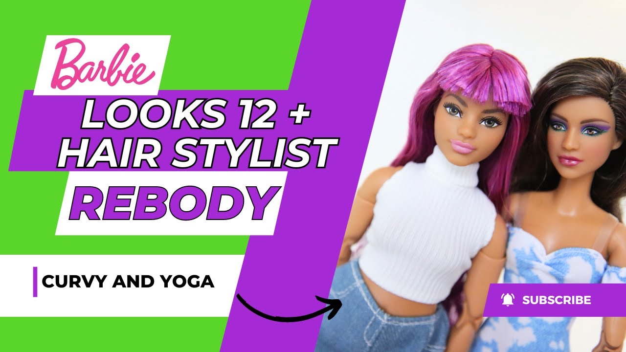 Barbie Looks 12 And Salon Stylist Rebody | | Close up Comparison And ...
