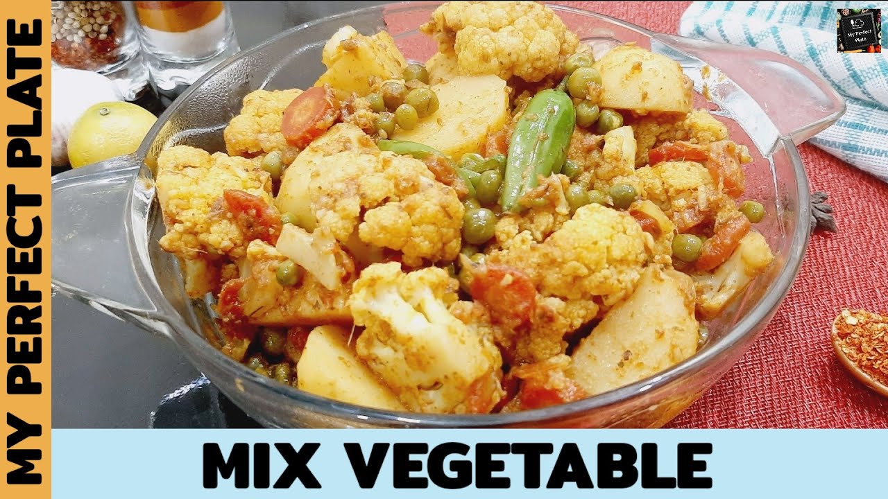 Mix Vegetable recipe by My Perfect Plate - YouTube