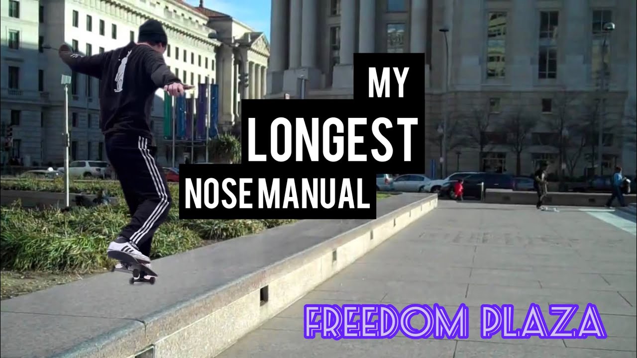 Raw Freedom Plaza Nose Manual in Washington D.C. - YouTube