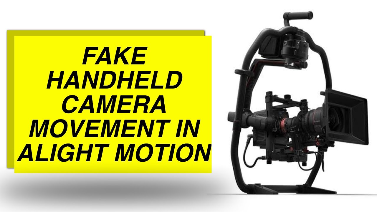 Fake handheld Camera movement in alight motion tutorial | real handheld ...