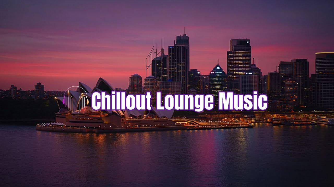 Relaxing Sunset City 4K Luxury Lounge Chill Ambient Music Summer Chill ...