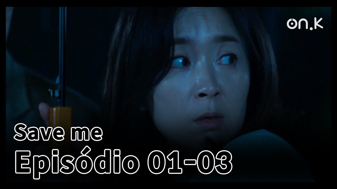 [#Saveme] (CC) Ep.01-03 | Será Cumprido - YouTube
