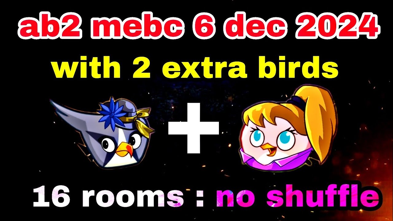 Angry birds 2 mighty eagle bootcamp Mebc 6 dec 2024 with 2 extra birds ...