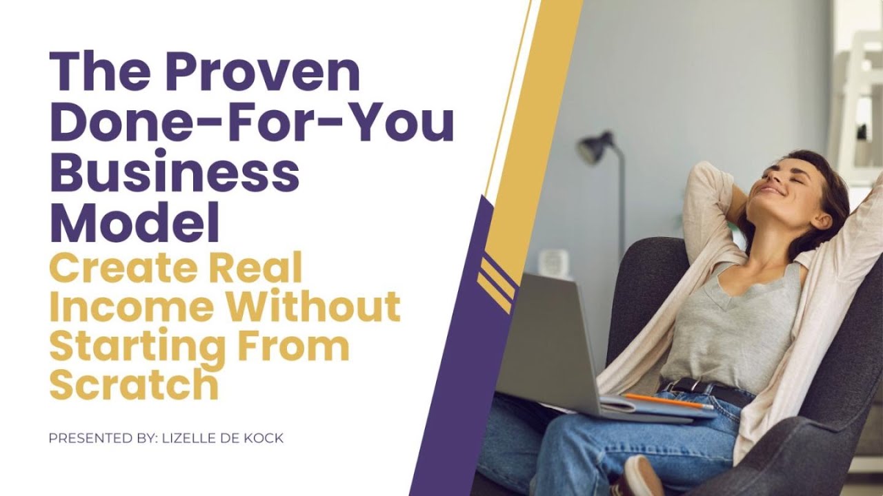 Proven Done-For-You Business Model: Create Real Income Without Starting ...