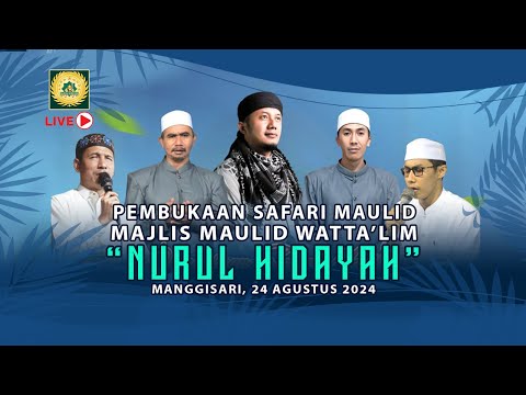 PEMBUKAAN SAFARI MAULID \