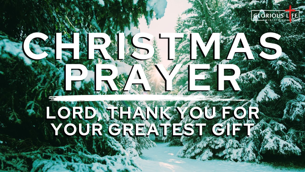 A Christmas Prayer for Joy, Hope, and Love in the Season of Christ’s ...