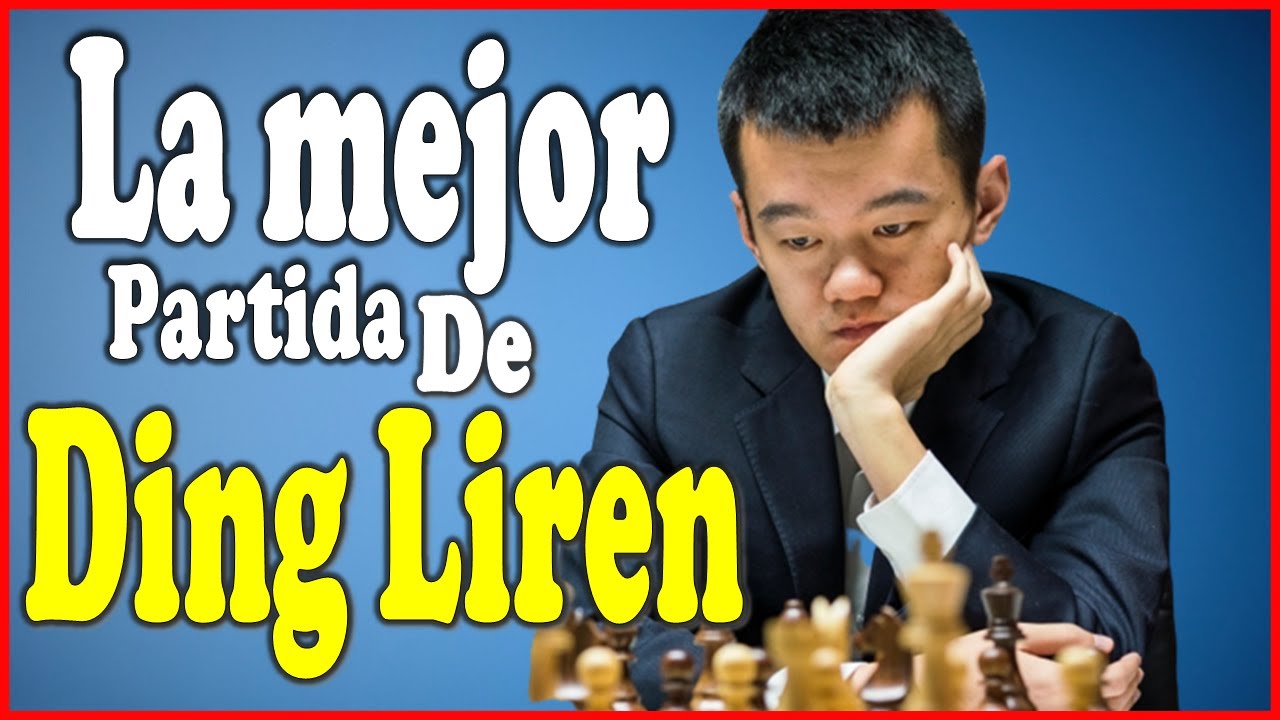 La MEJOR partida de DING LIREN - YouTube