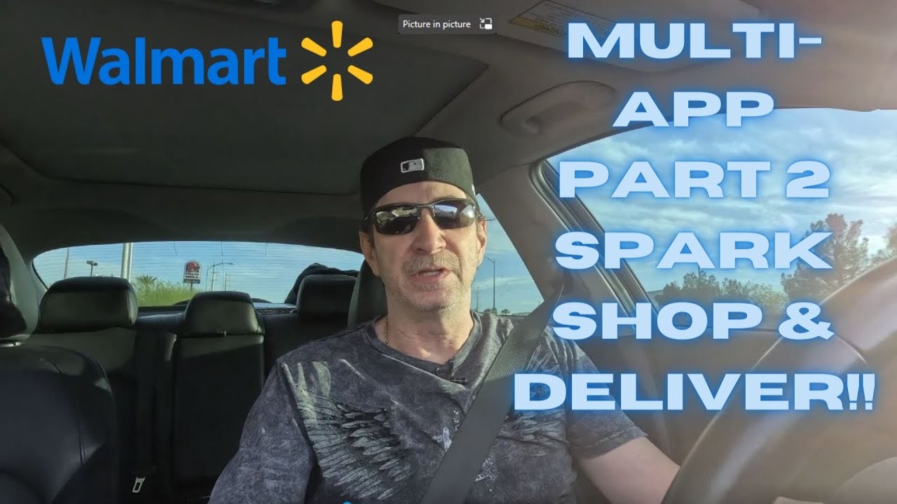 Multi-App Part 2: Walmart Spark Shop and Deliver!! - YouTube