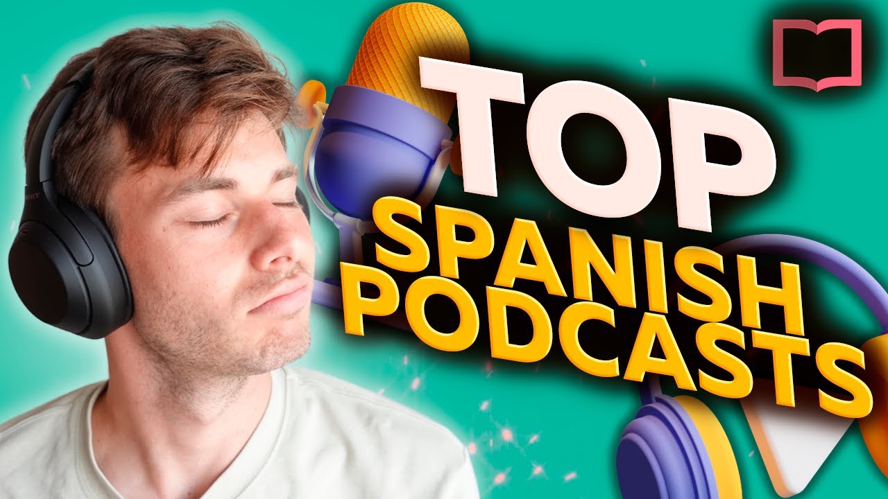 How to Use Podcasts to Learn Spanish - YouTube