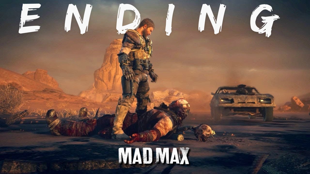 Mad Max Gameplay Walkthrough Ending (Paint My Name in Blood) - YouTube
