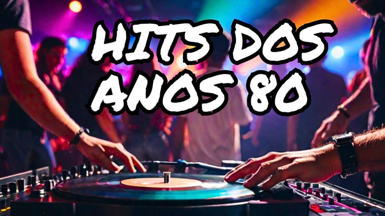 💃OS MELHORES CLÁSSICOS DANÇANTES dos Anos 80 💃 FLASH BACK ANOS 80 💃 ...