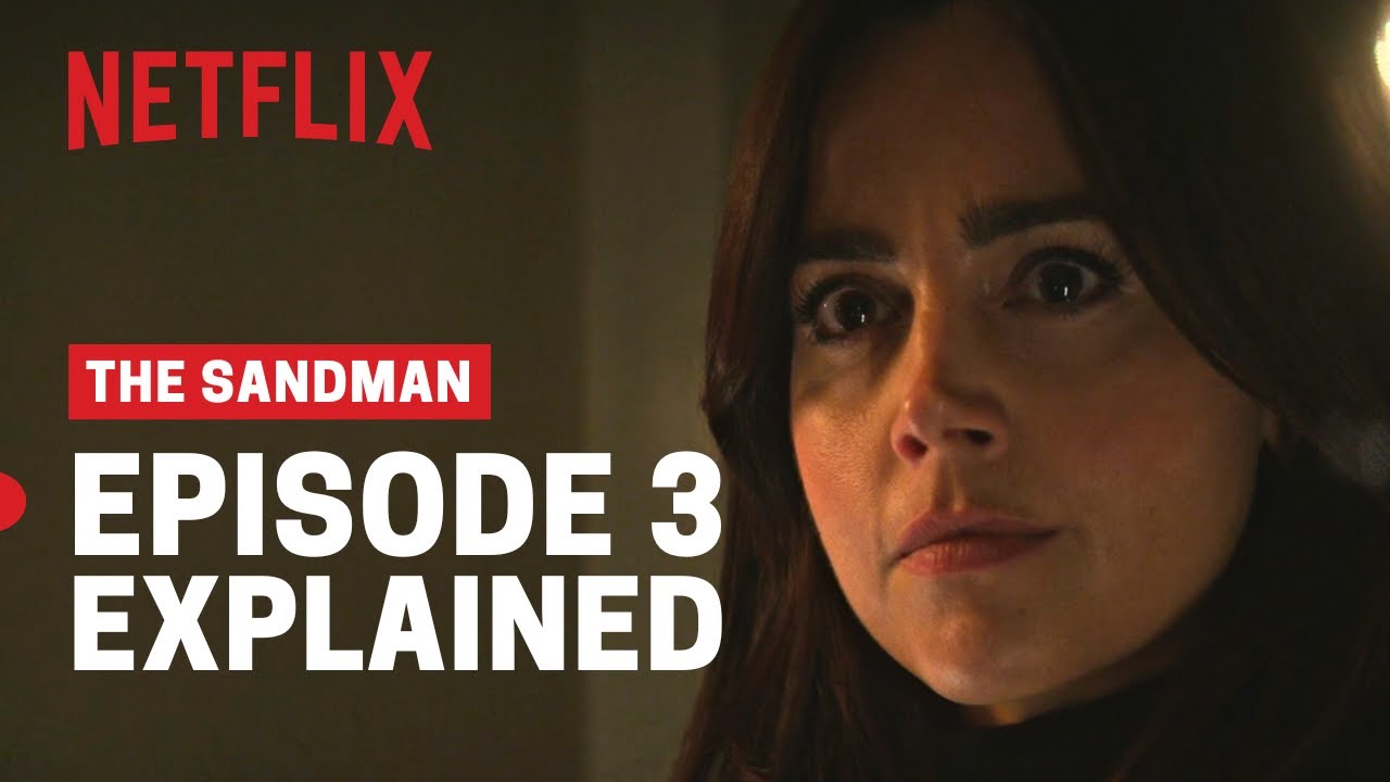 The Sandman Episode 3 FULL BREAKDOWN, Easter Eggs and Comics Comparison ...