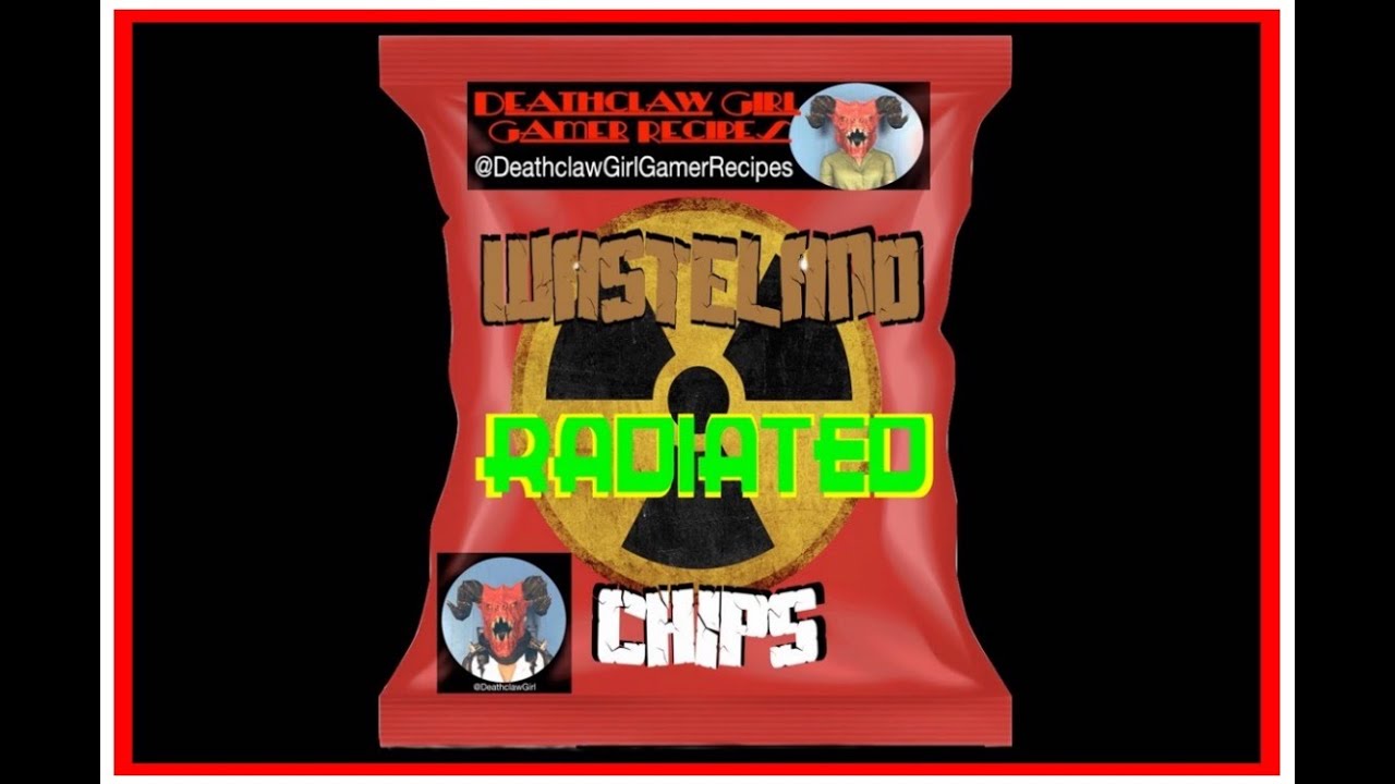 FO76 WASTELAND RADIATED CHIPS recipe Deathclaw Girl Gamer Recipes Dill ...