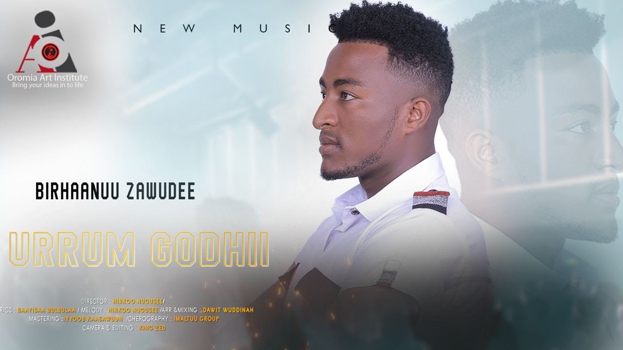 Birhaanuu Zawudee -Urrum Godhii - New Ethiopian Oromo Music 2023 ...
