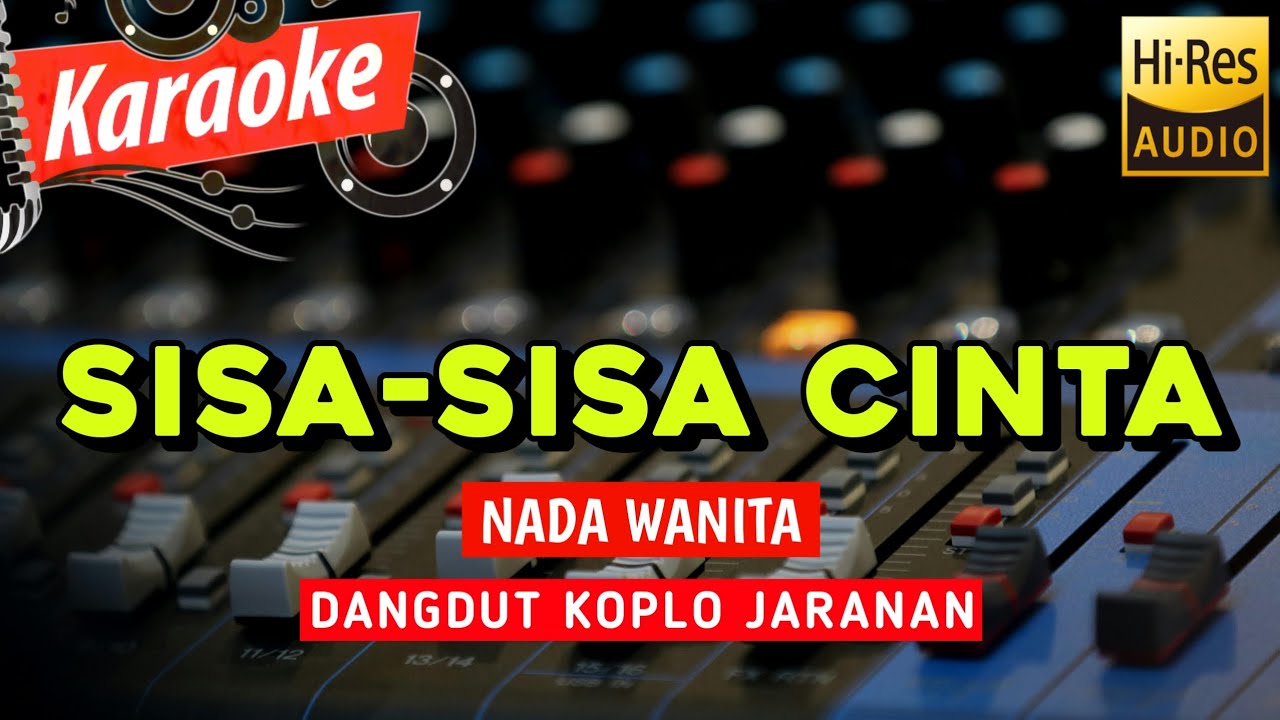 SISA SISA CINTA - KARAOKE - YouTube