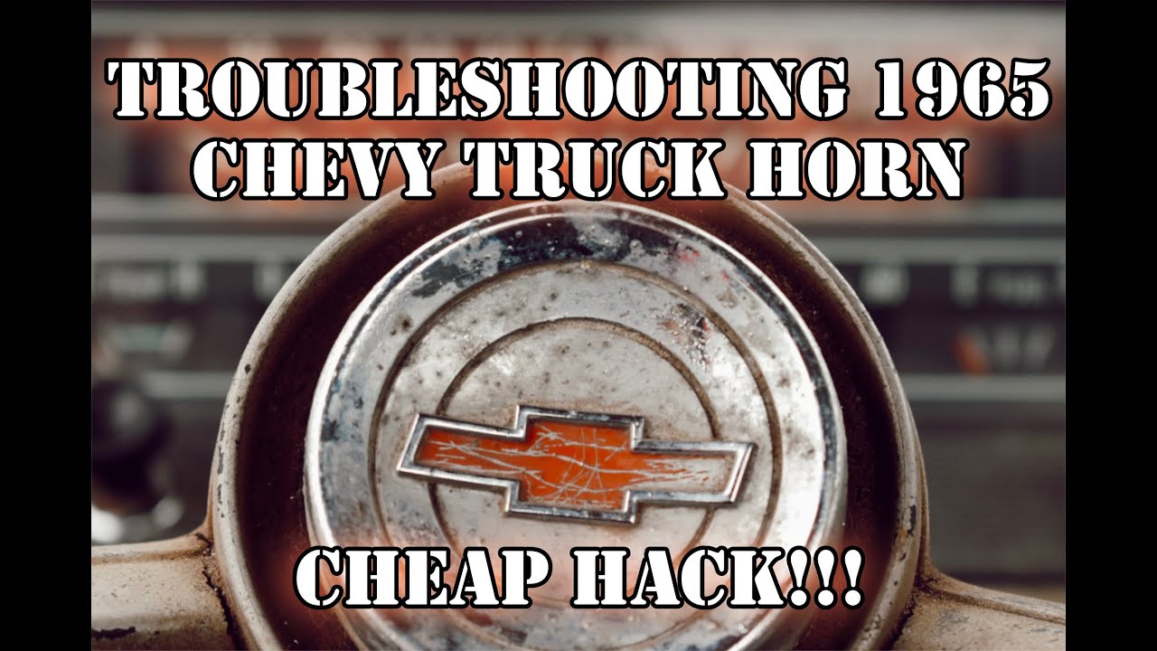 How to Fix 1965 Chevy Truck Horn - YouTube