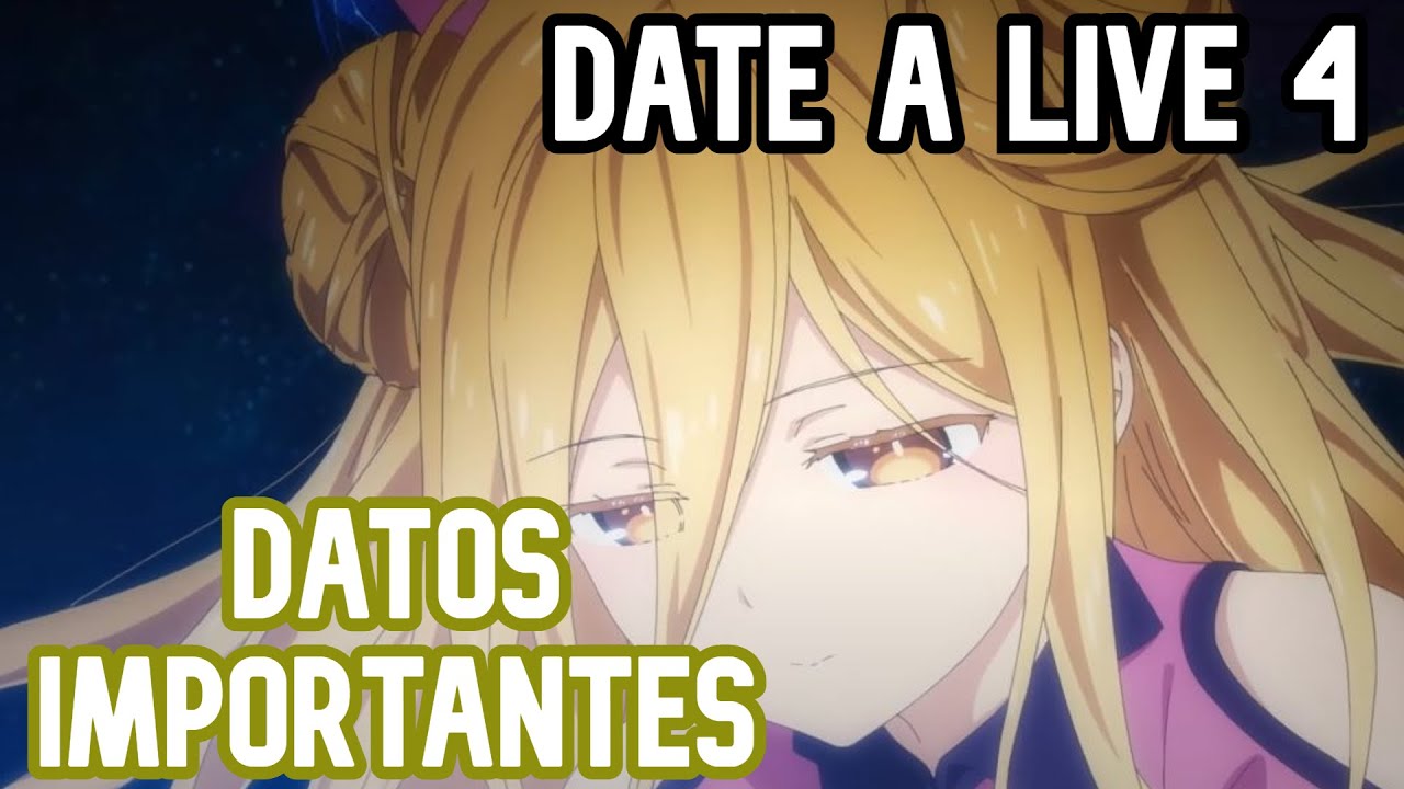 DATE A LIVE 4: ANALISIS DEL TRAILER - YouTube