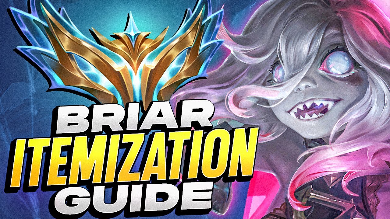 Itemization Guide for Briar in League of Legends Season 15! - YouTube