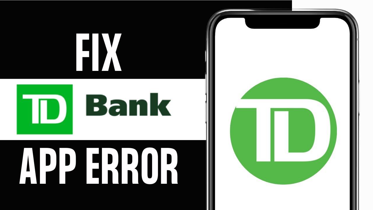How to Fix TD Bank App not Working - YouTube
