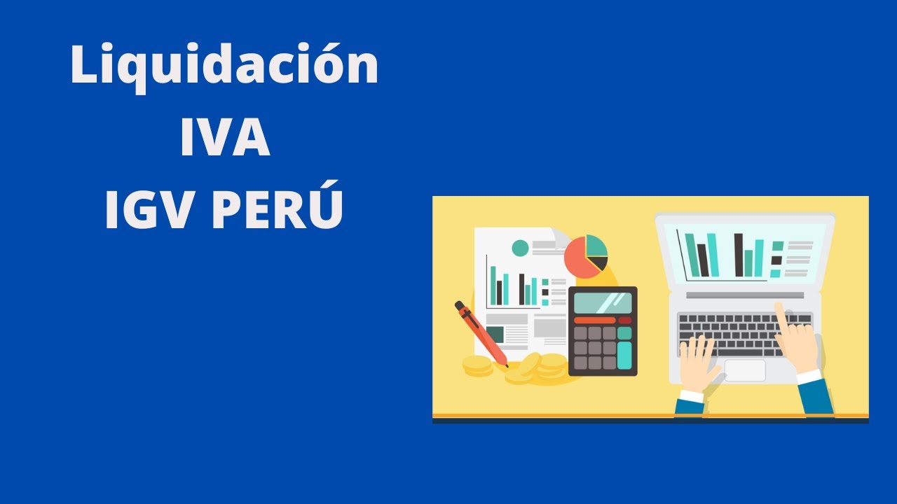 Liquidación IVA (IGV - PERÚ) - YouTube