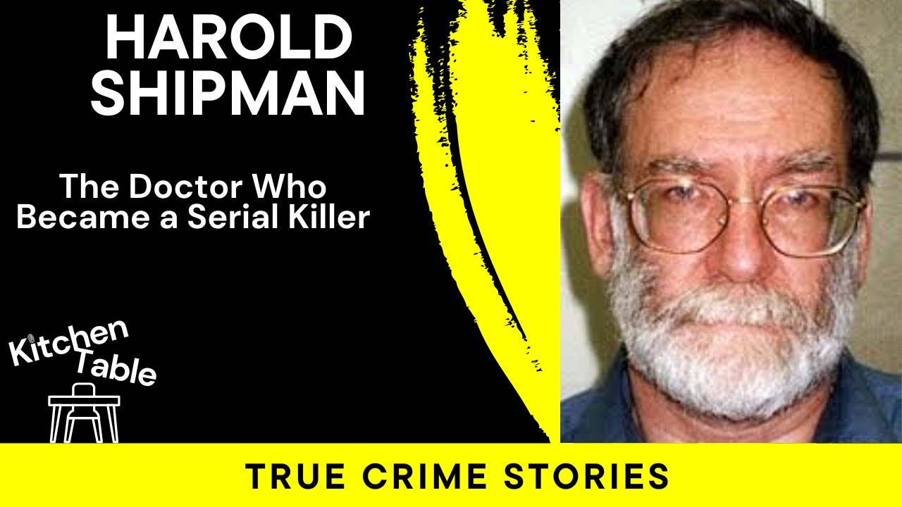 Harold Shipman, The Doctor Who Became a Serial Killer - YouTube
