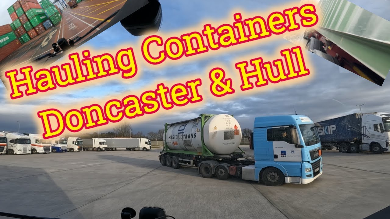 HGV Class 1 Containers to Doncaster and Hull - YouTube