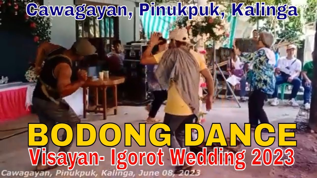 BODONG DANCE: VISAYAN- IGOROT WEDDING - YouTube