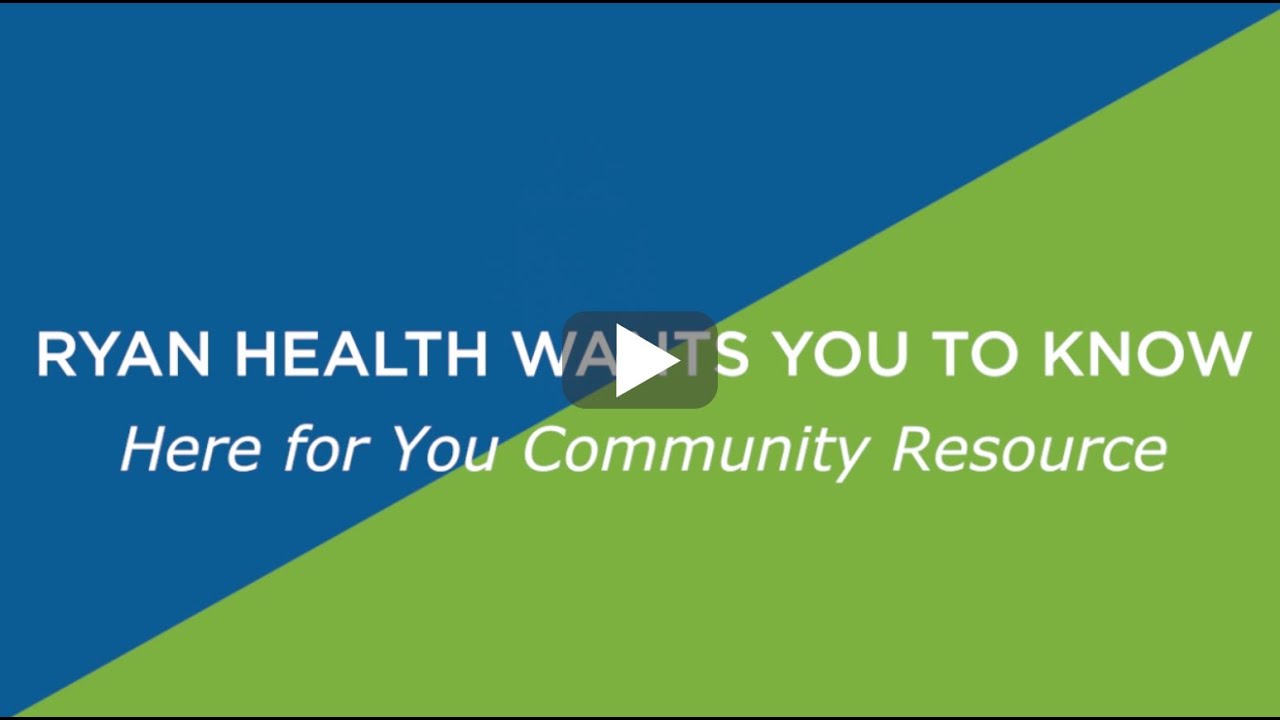 Ryan Health's Here for You Community Resource - YouTube