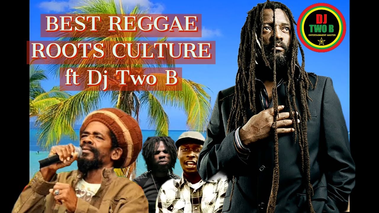 BEST ROOTS REGGAE MIX 2024 ft DJ TWO B - YouTube
