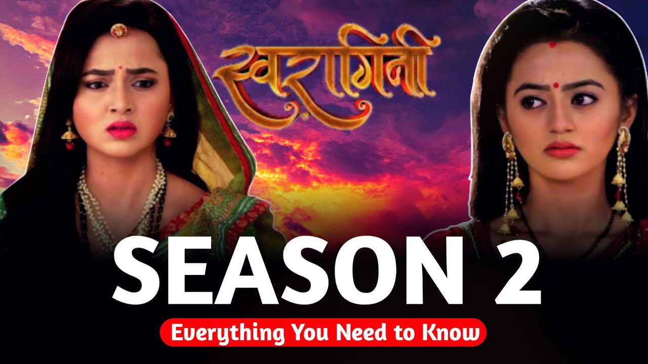 Swaragini Season 2 - Everything You Need to Know - YouTube