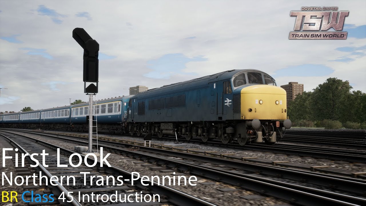 First Look Northern Trans-Pennine TSW BR Class 45 Introduction - YouTube