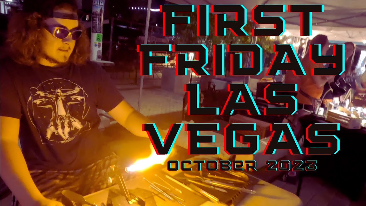 FIRST FRIDAY LAS VEGAS - OCT 2023 - YouTube