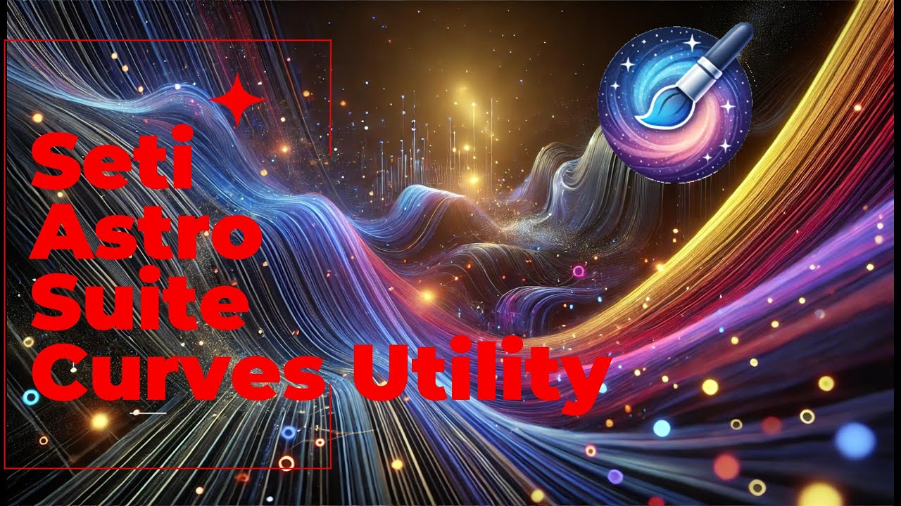 Curves Utility in Seti Astro Suite! Perfect for all your AstroImages including Solar! - YouTube