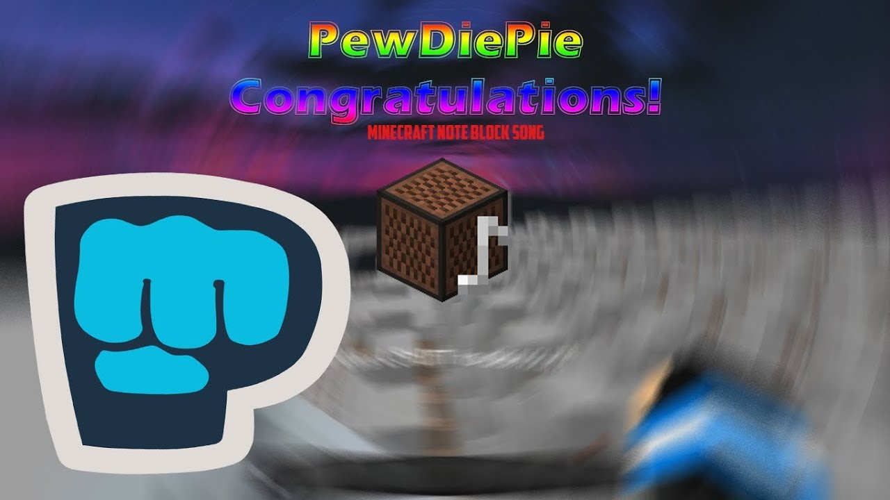 PewDiePie - Congratulations | Minecraft Note Block Song - YouTube