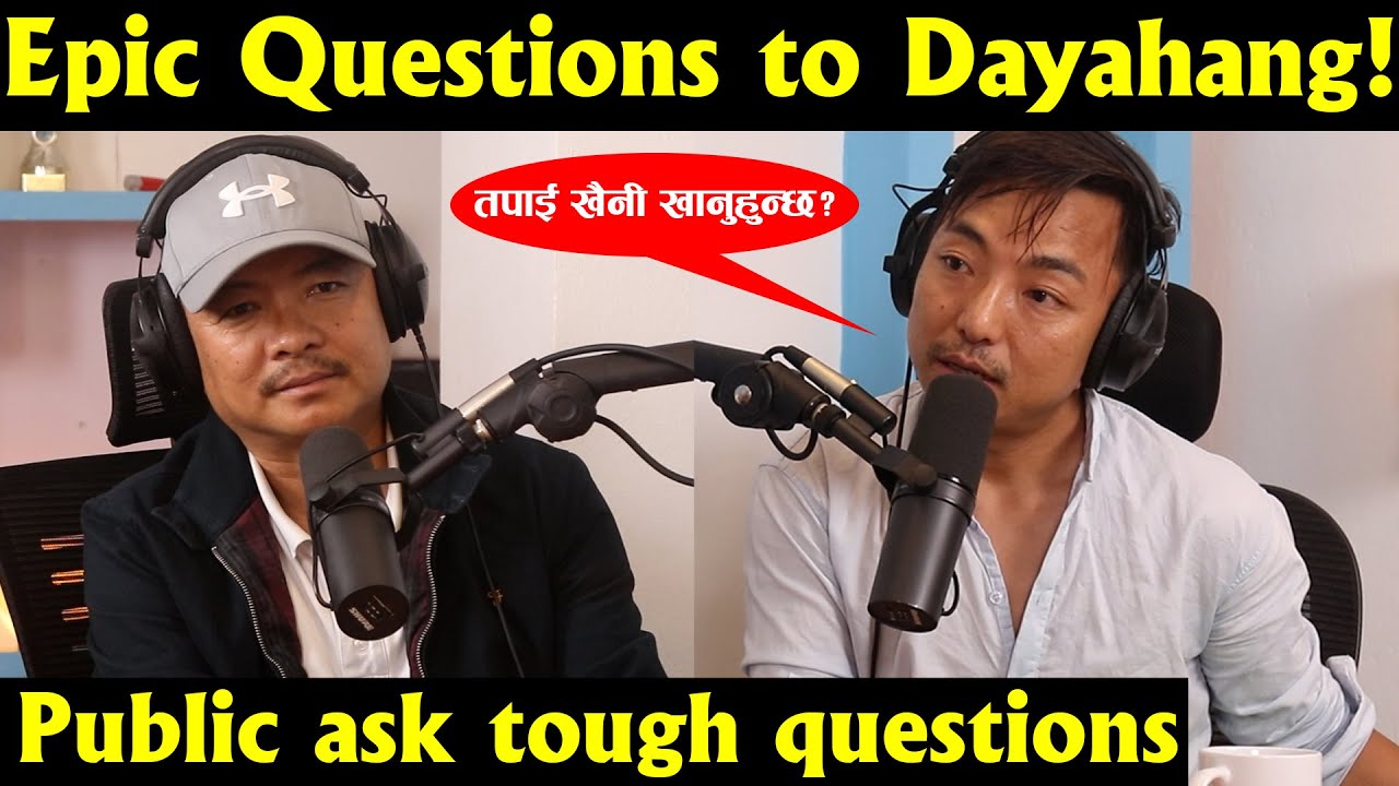 Epic Questions to Dayahang! Public ask tough questions। Podcast Clip ...