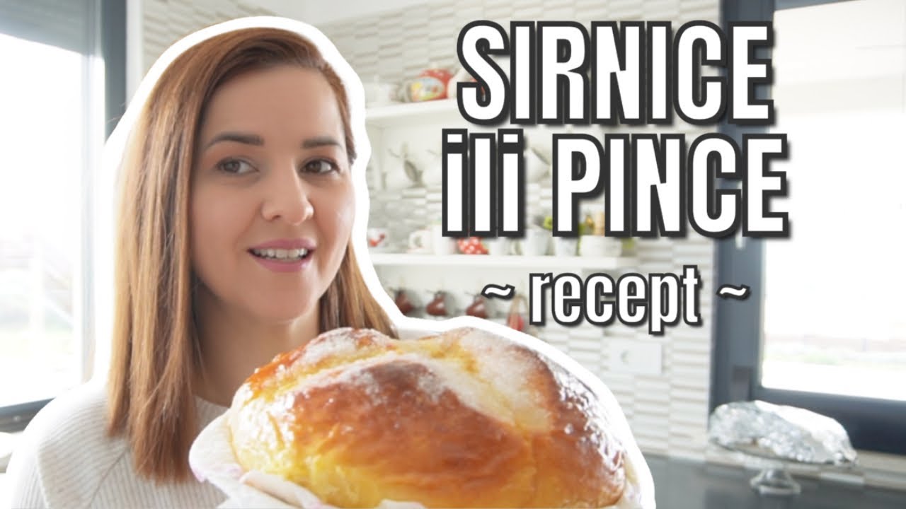 RECEPT ZA SIRNICE / PINCE / USKRŠNJE POGAČE | mama 4 djece | - YouTube