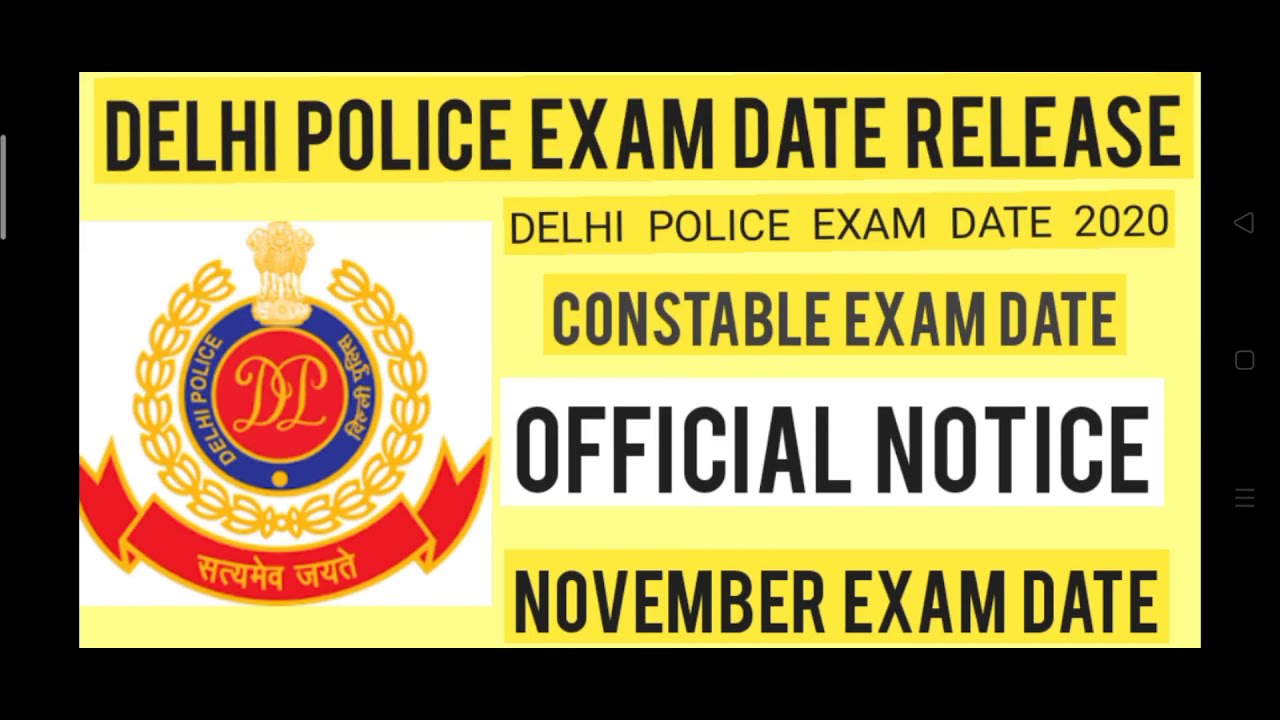 Delhi Police Exam Date Delhi Police Constable 2020 Exam Dates delhi-police-exam-date-delhi-police-constable-2020-exam-dates