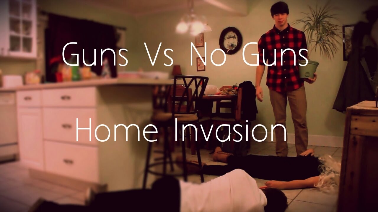 Guns Vs No Guns | Home Invasion | - YouTube