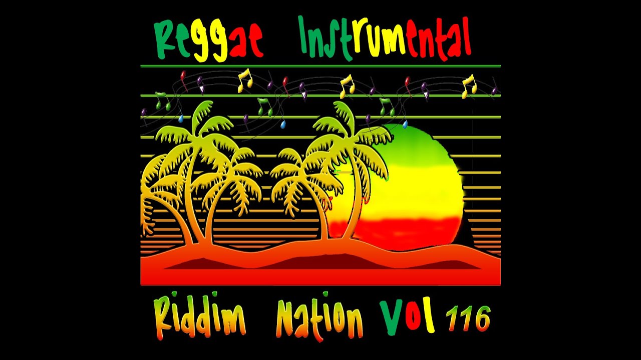 Reggae Instr Riddim Nation Vol 116 - YouTube