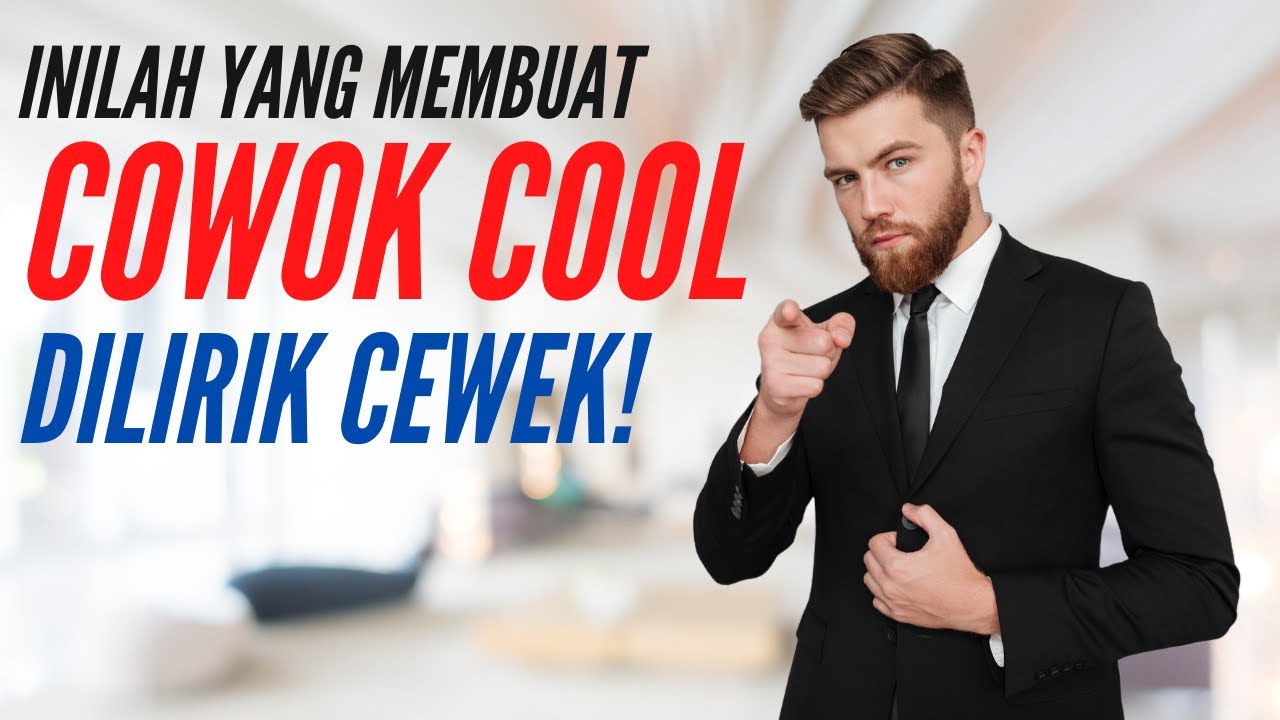 Sifat Cowok Cool – Yang digilai Cewek! - YouTube