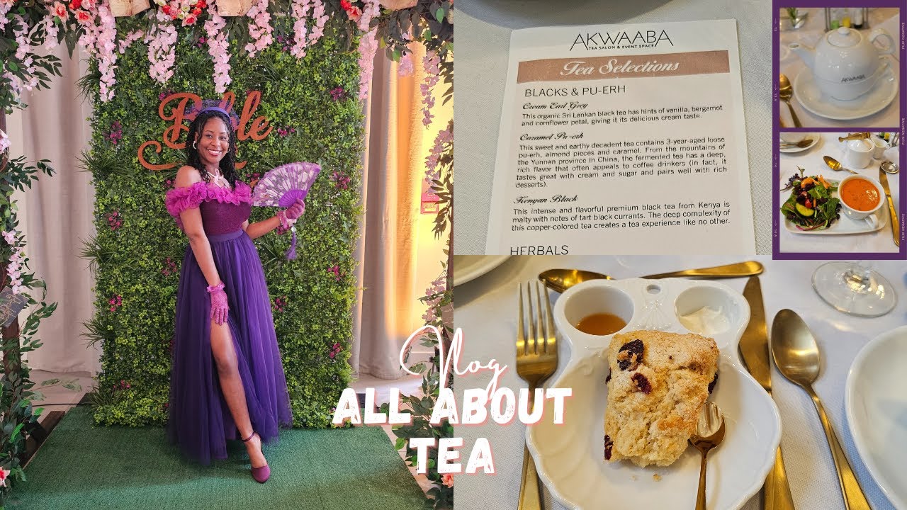 HIGH It's TEA: Akwaaba Tea Salon & Tea Brunch 🫖🍵 - YouTube