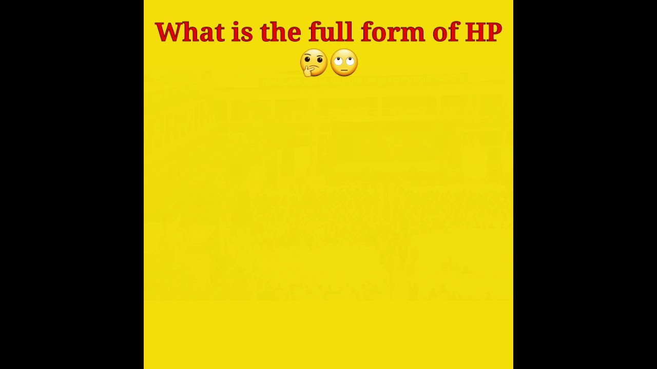 What is the full form of HP?🤔🙄 - YouTube