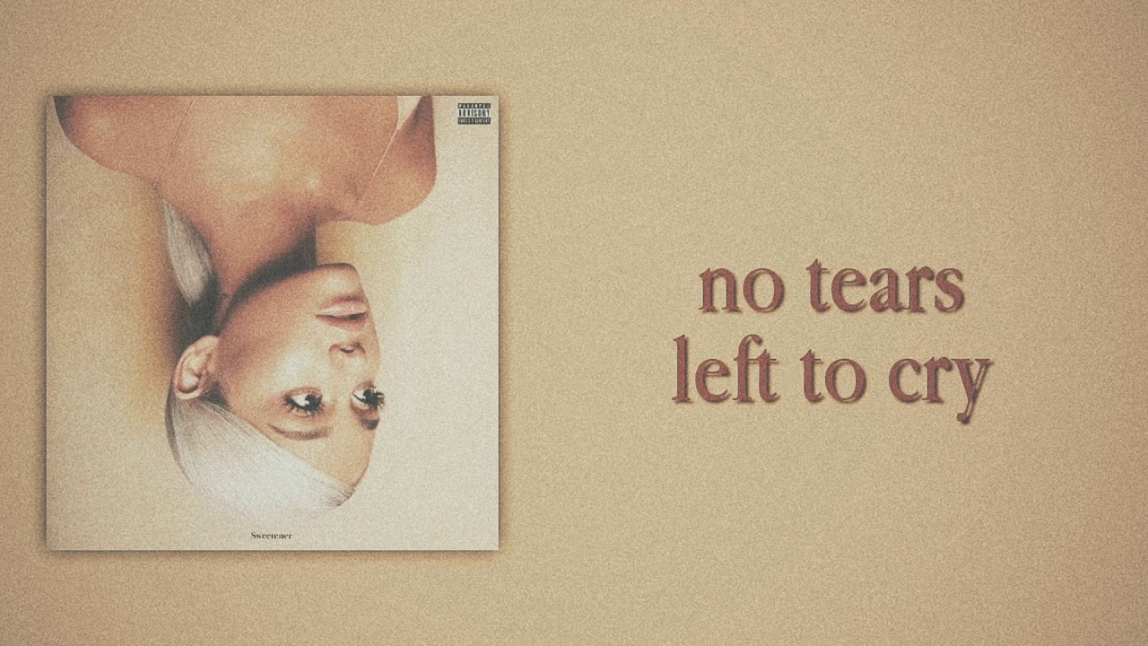 Ariana Grande - no tears left to cry (Slow Version) - YouTube Music