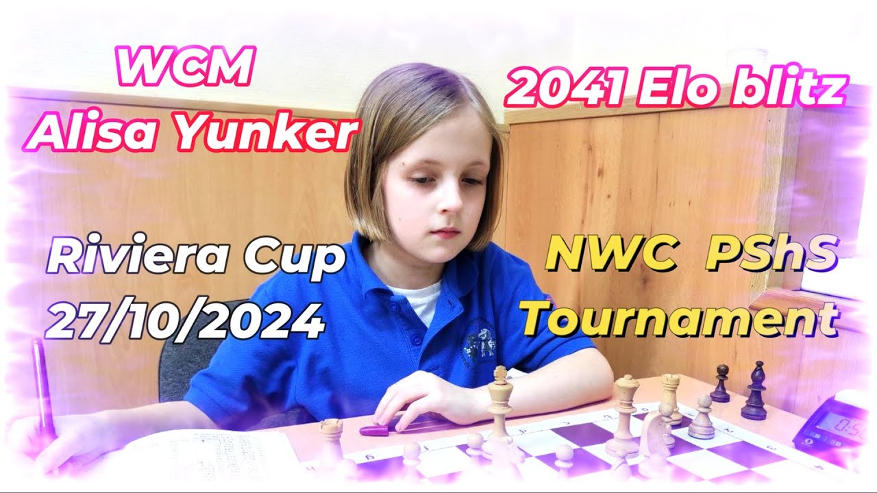 NWC Tournament - Riviera Cup Blitz - WCM Alisa Yunker (Alice) (2041 ...
