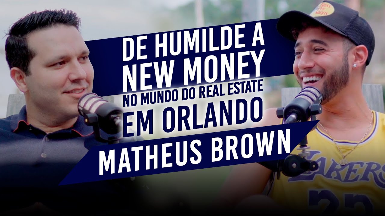 Trajetória de Matheus Brown: De Humilde a New Money no Mundo do Real ...